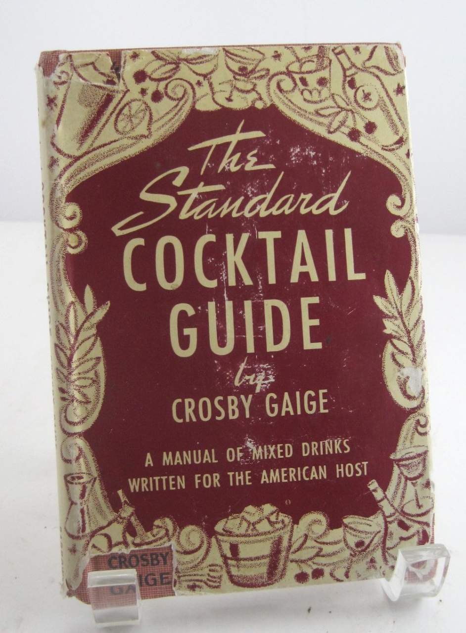 The Standard Cocktail Guide - A Manual of Mixed Drinks (1944)