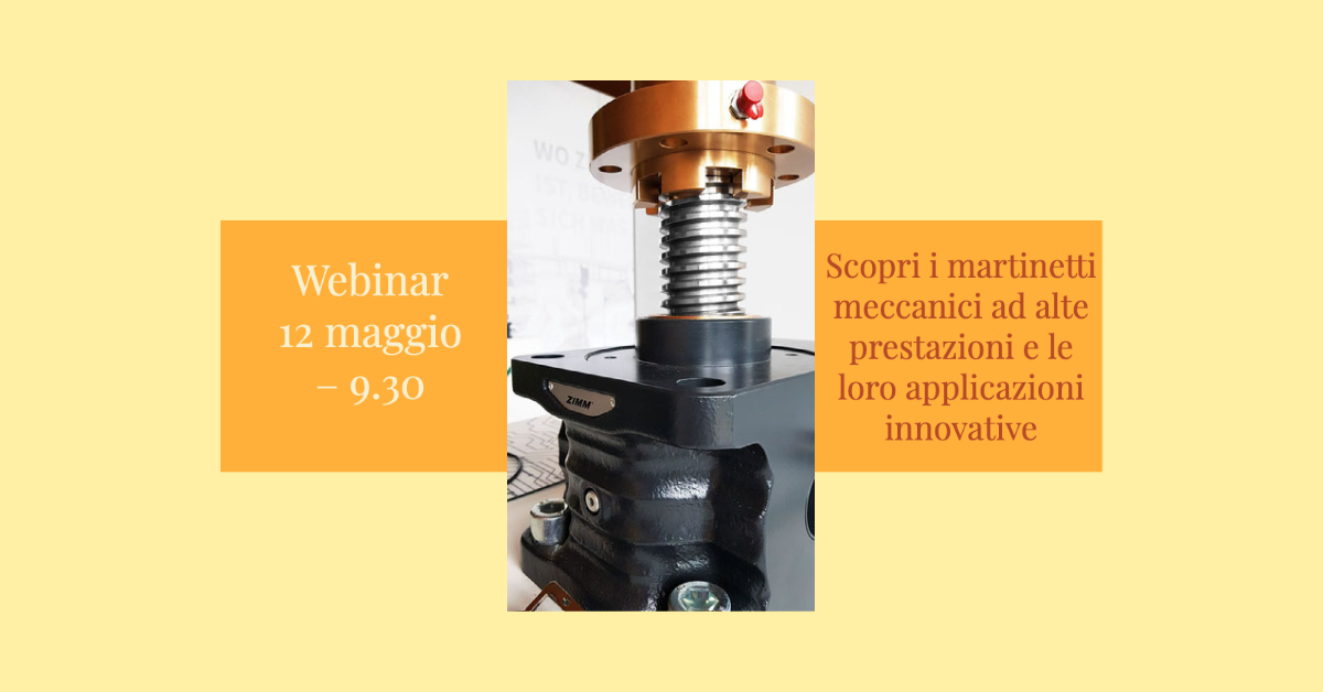 Webinar Zimm: scopri i martinetti meccanici ad alte prestazioni e le ...
