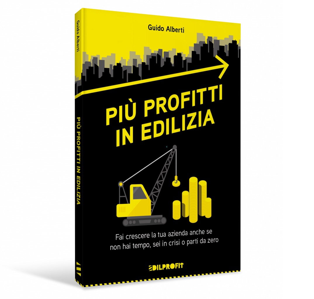 Il libro di Guido Alberti per l'imprenditore edile: “Più profitti in ...