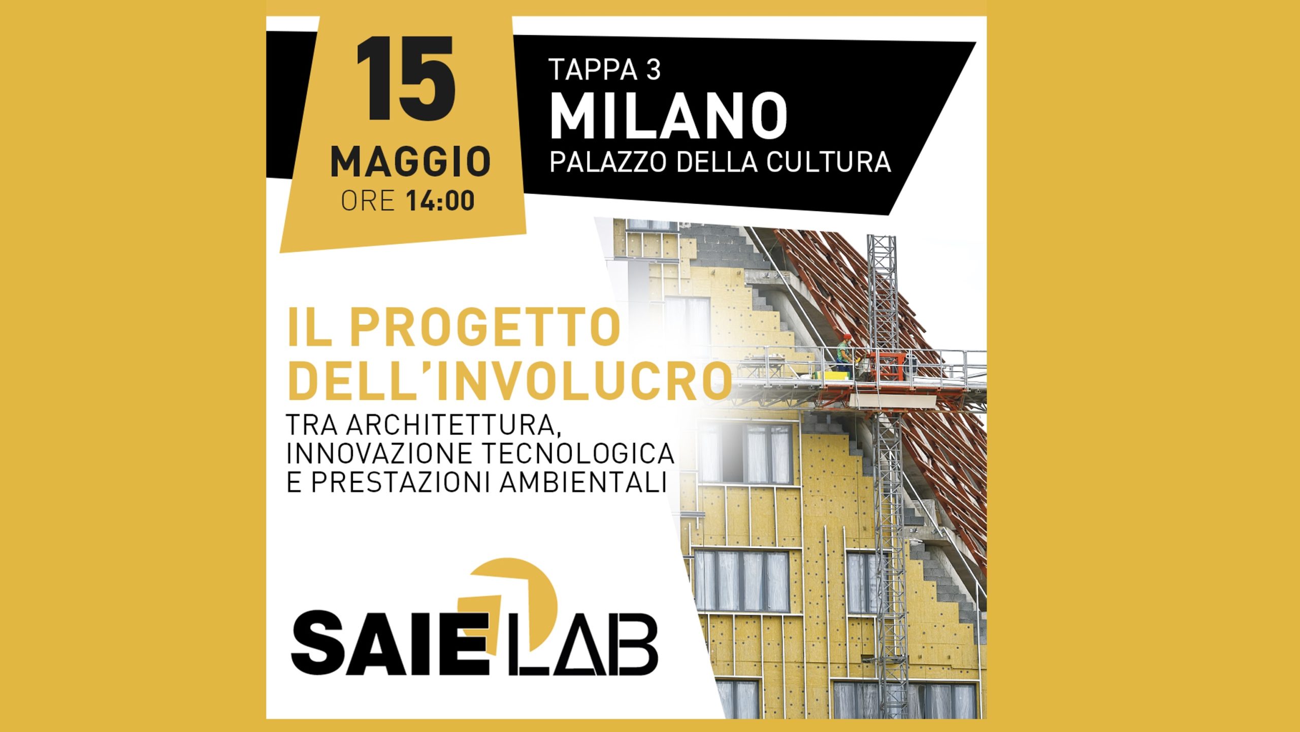 Saie Lab. Terza tappa a Milano - EdiliziaNews