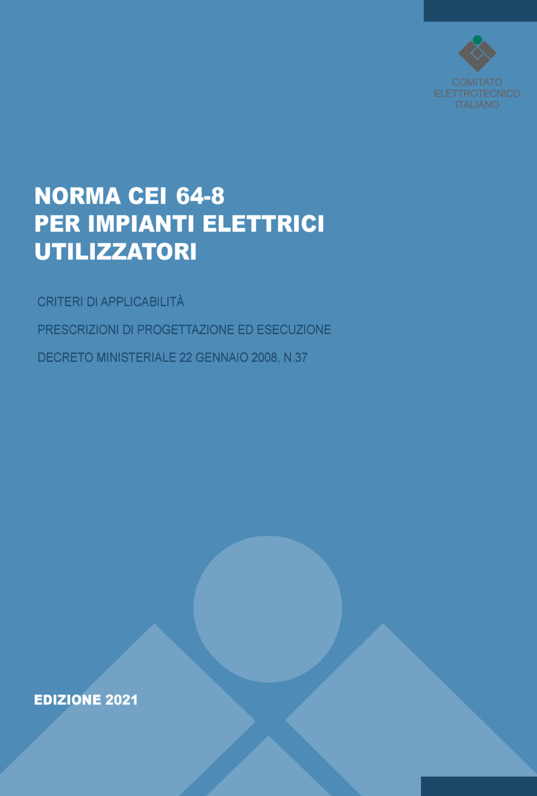 Impianti elettrici: nuove Norme CEI 64-8 e CEI 11-27 - Elettro