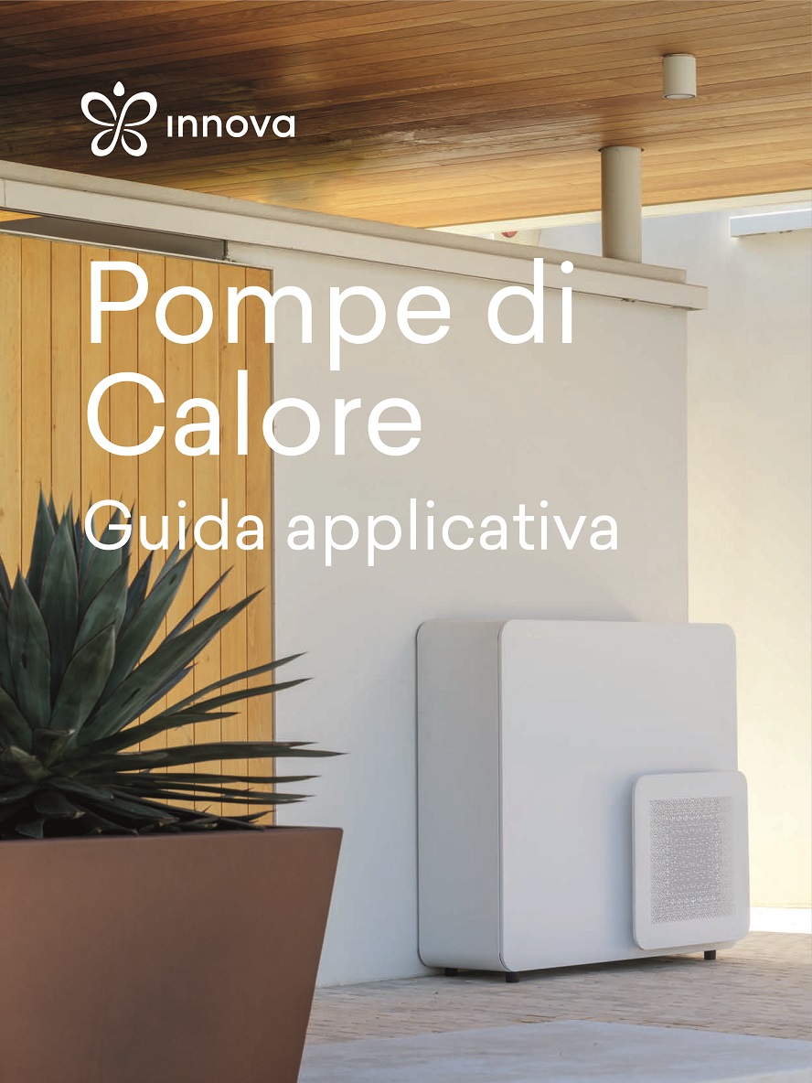 Guida Applicativa sulle Pompe di Calore: norme, casi, vantaggi