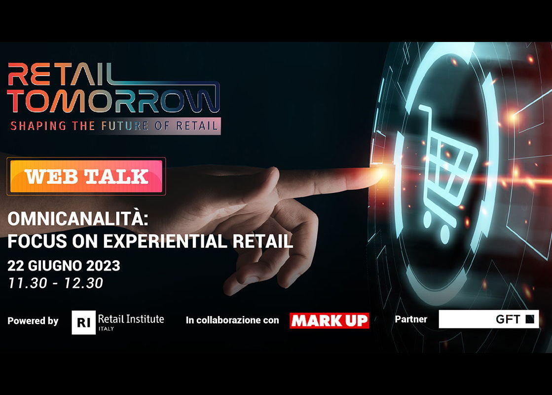 Mark Up Talk - Omnicanalità: Focus on experiential retail