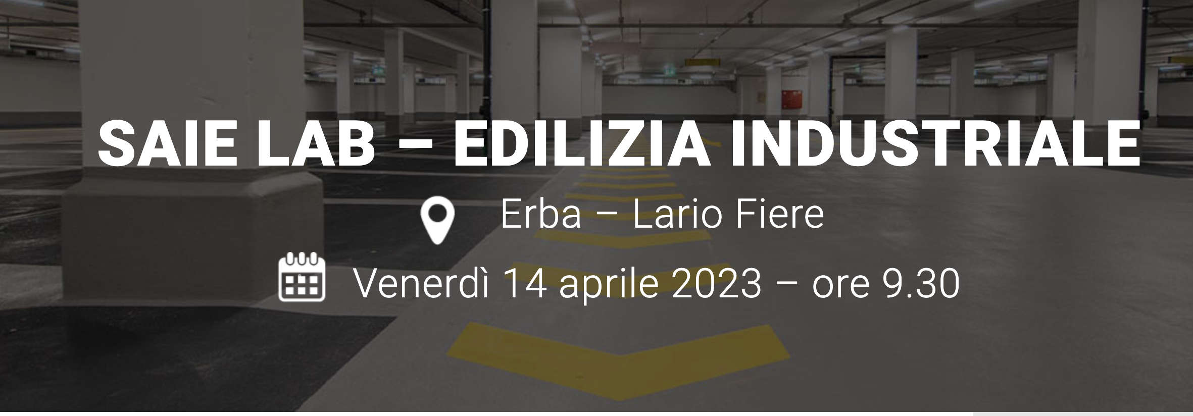 SAIE LAB: sarà Erba ad ospitare la 2° tappa. Focus su edilizia industriale - Serramenti design e ...