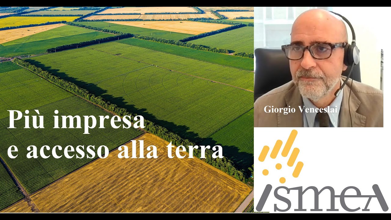 Ismea, più impresa e accesso alla terra - Terra e Vita
